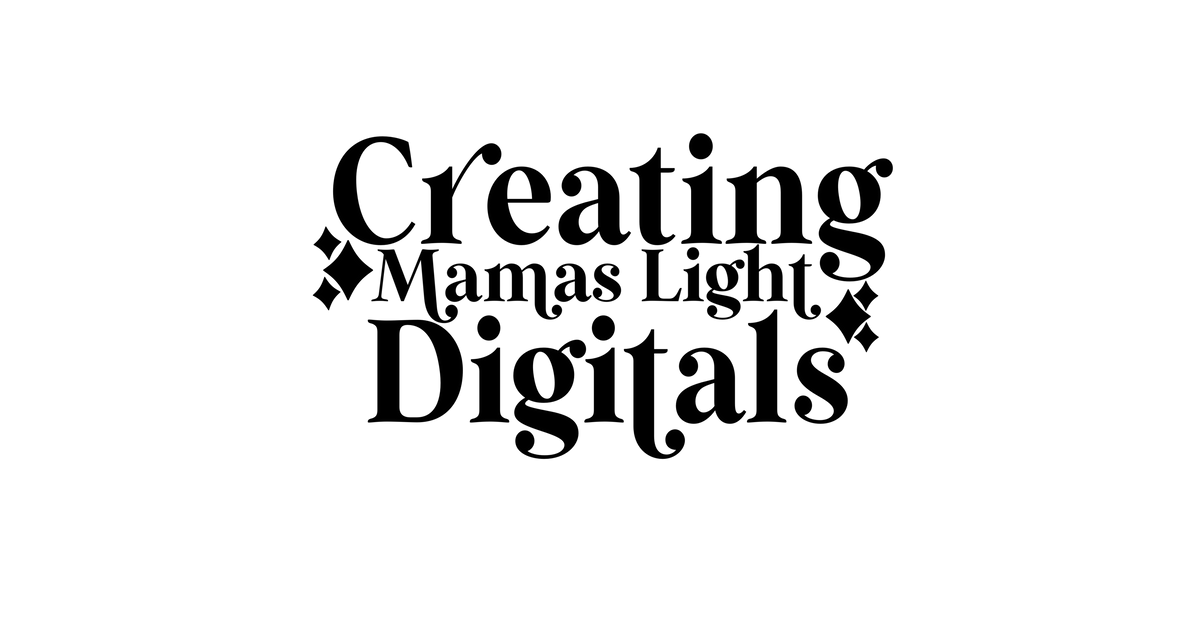 Creating Mamas Light Digitals